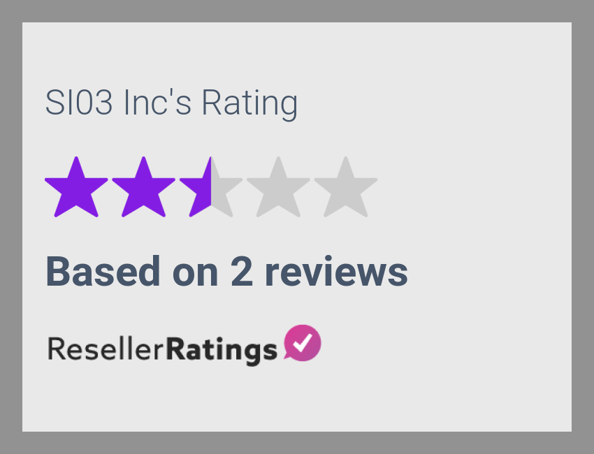 SI03 Inc Reviews | 2 Reviews of Si03.com | ResellerRatings