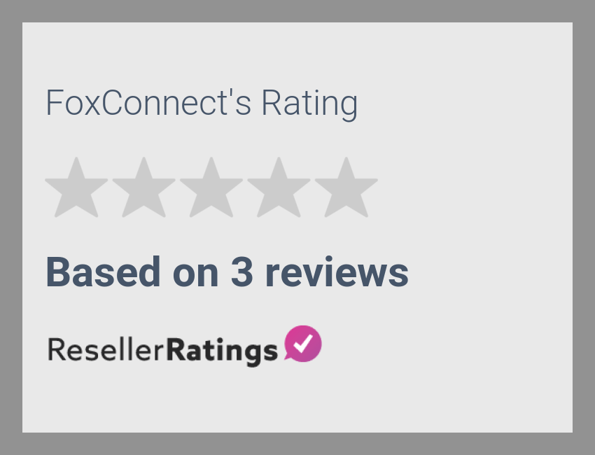 FoxConnect Reviews | 3 Reviews of Foxconnect.com | ResellerRatings