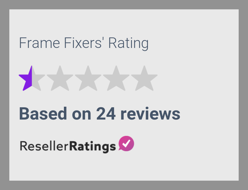 Frame Fixers Reviews | 25 Reviews of Framefixers.com | ResellerRatings