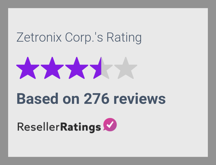 Zetronix Corp. Reviews | 274 Reviews of Zetronix.com | ResellerRatings